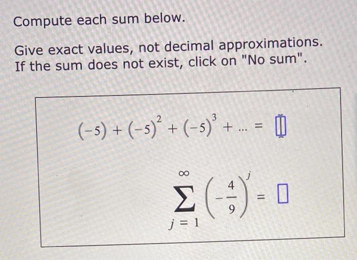 Solved Compute each sum below. Give exact values, not | Chegg.com