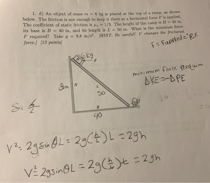 Solved 1. d) An object of mass m = 6 kg is placed at the top | Chegg.com