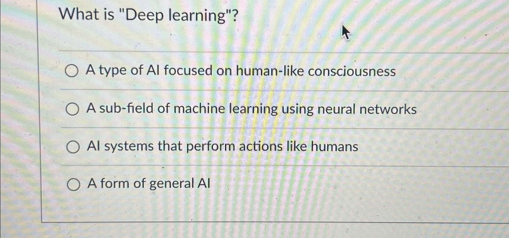 Solved What is "Deep learning"? A type of Al focused on | Chegg.com