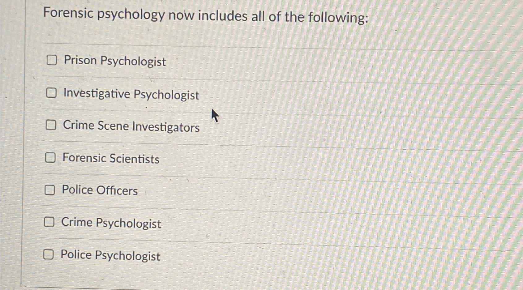 Solved Forensic psychology now includes all of the | Chegg.com
