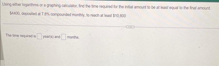 Solved Using either logarithms or a graphing calculator, | Chegg.com