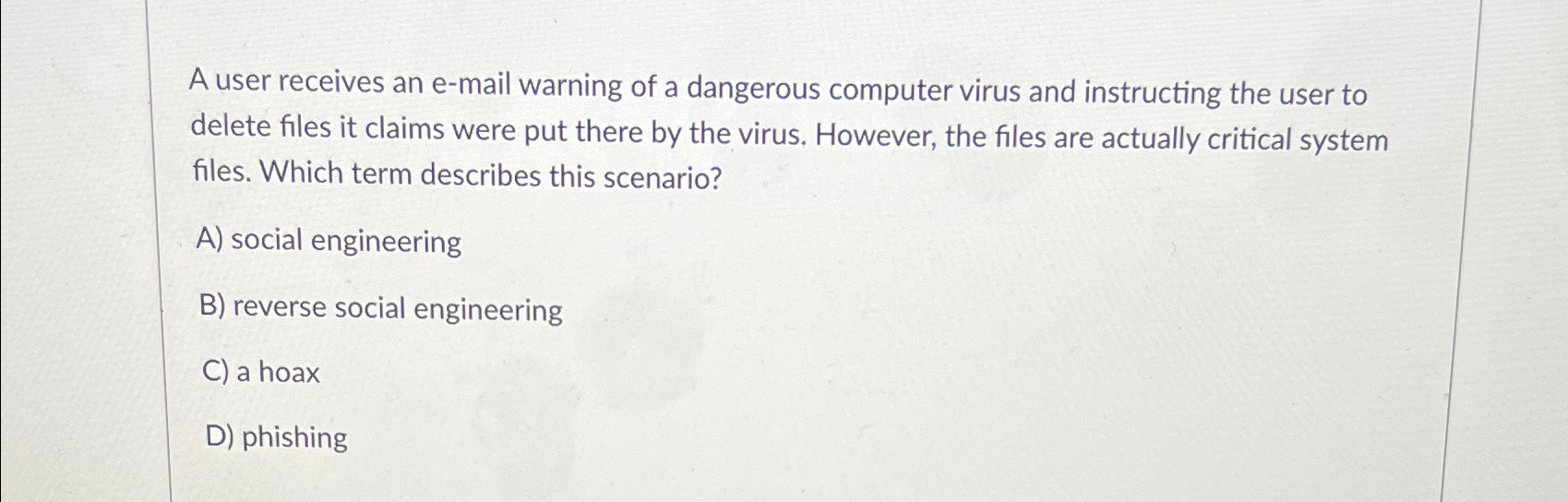 Solved A user receives an e-mail warning of a dangerous | Chegg.com