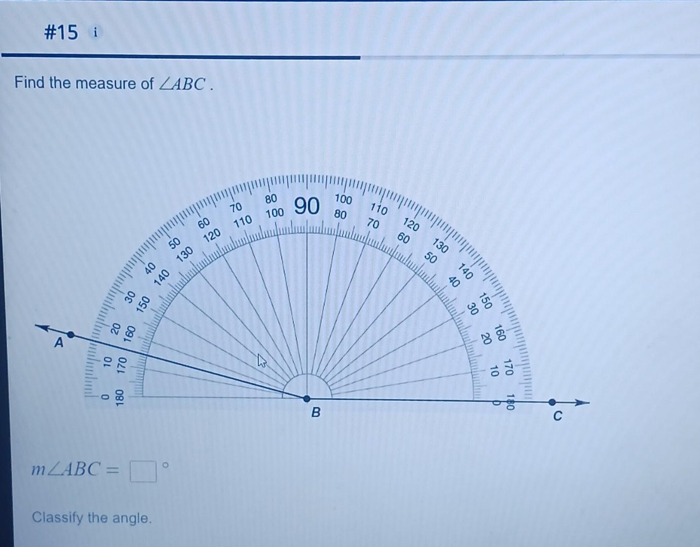 Solved Find the measure of ∠ABC. m∠ABC= Classify the angle. | Chegg.com