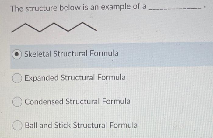 Solved The structure below is an example of a Skeletal | Chegg.com