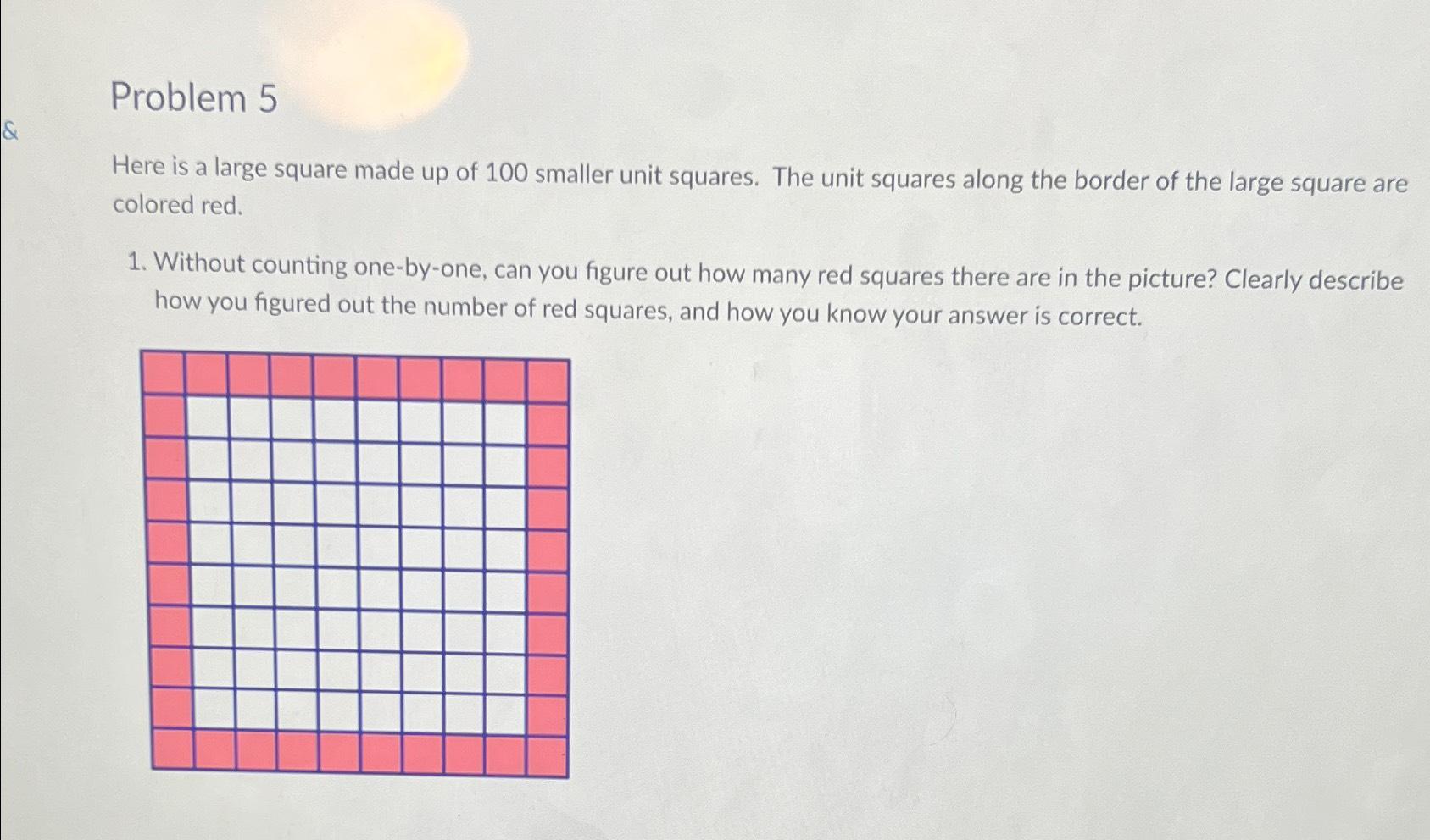 Solved Problem 5Here is a large square made up of 100 | Chegg.com