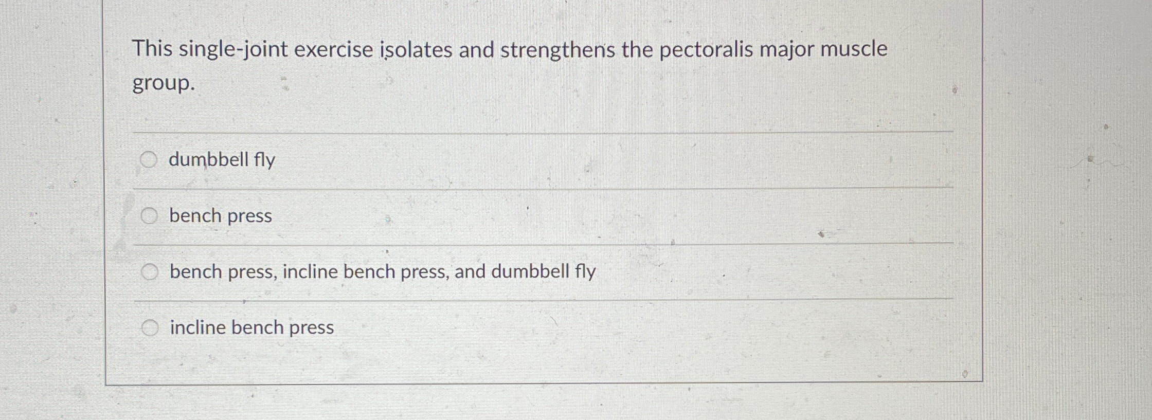 Solved This single-joint exercise isolates and strengthens | Chegg.com