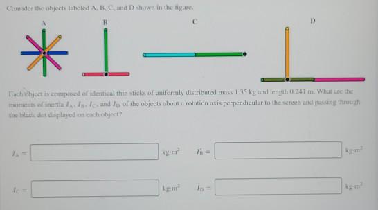 Solved Consider the objects labeled A B C and D shown in the | Chegg.com