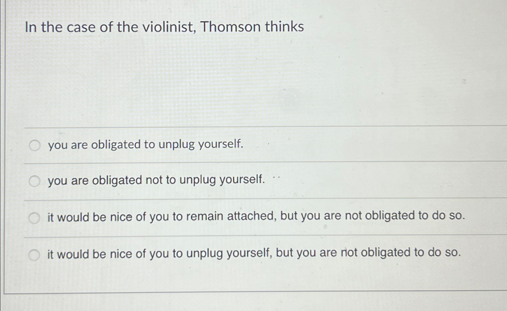 Solved In the case of the violinist, Thomson thinksyou are | Chegg.com