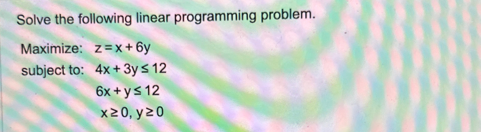 Solved Solve the following linear programming problem. | Chegg.com