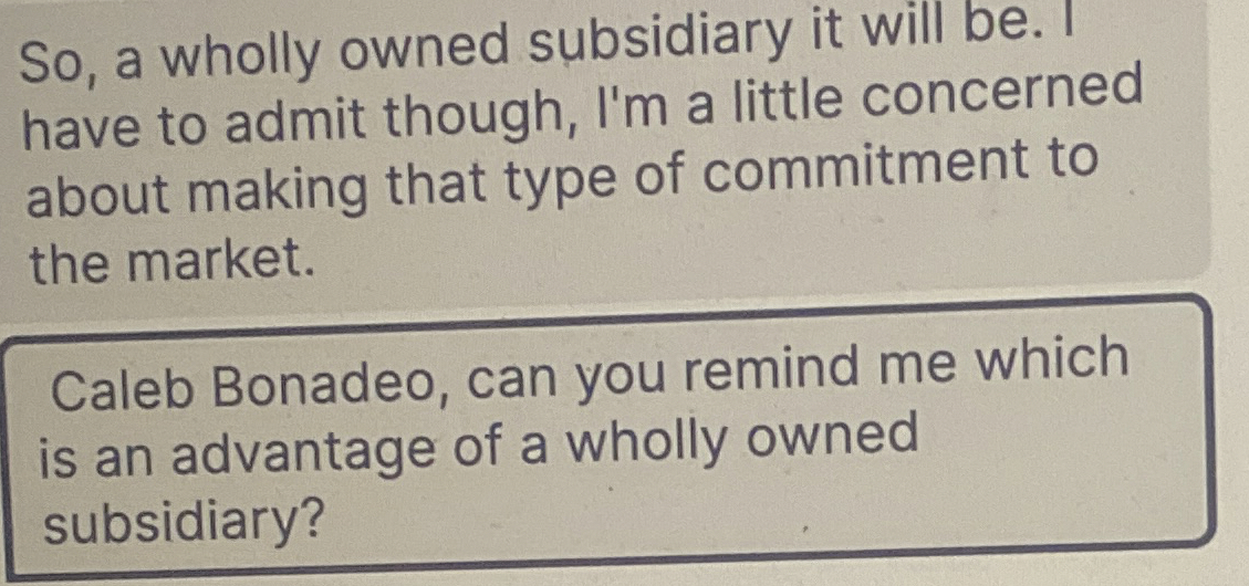 High Quality SOLUTION So, ﻿a wholly owned subsidiary it will be. ﻿have to | Chegg.com