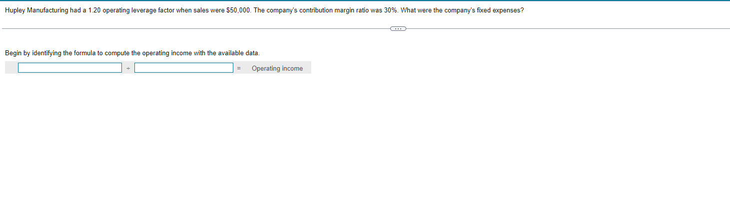 Solved Hupley Manufacturing had a 1.20 ﻿operating leverage | Chegg.com