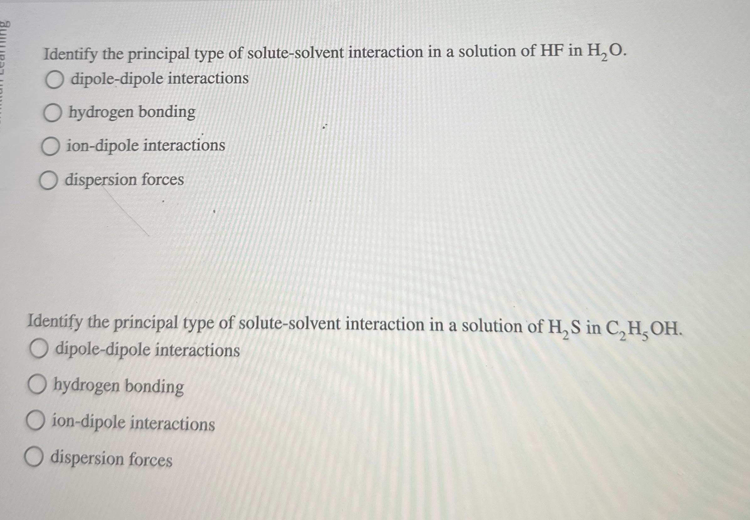 Solved Identify the principal type of solute-solvent | Chegg.com Solved Identify the principal type of solute-solvent | Chegg.com