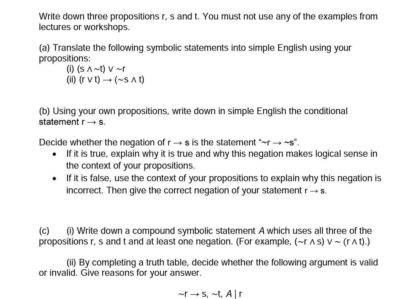 Solved Write down three propositions r, s and t. You must | Chegg.com
