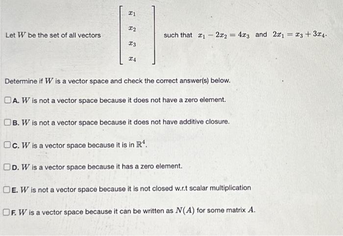 Solved Let W be the set of all vectors ⎣⎡x1x2x3x4⎦⎤ such | Chegg.com