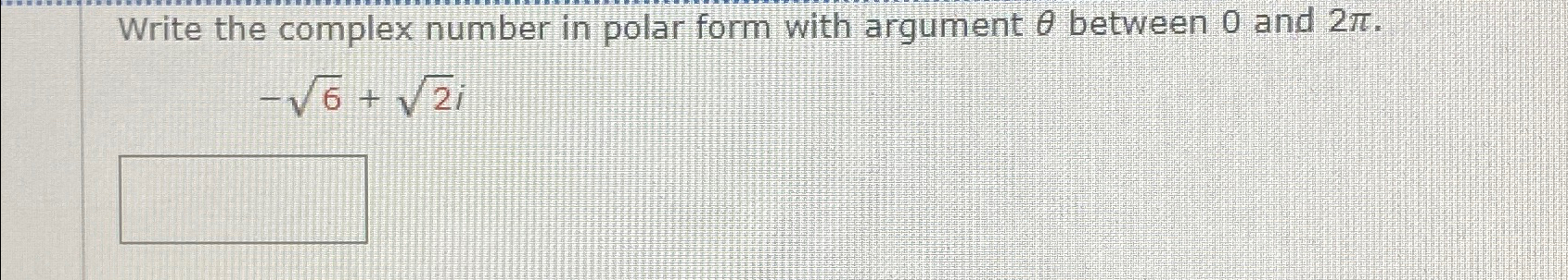 Solved Write the complex number in polar form with argument | Chegg.com
