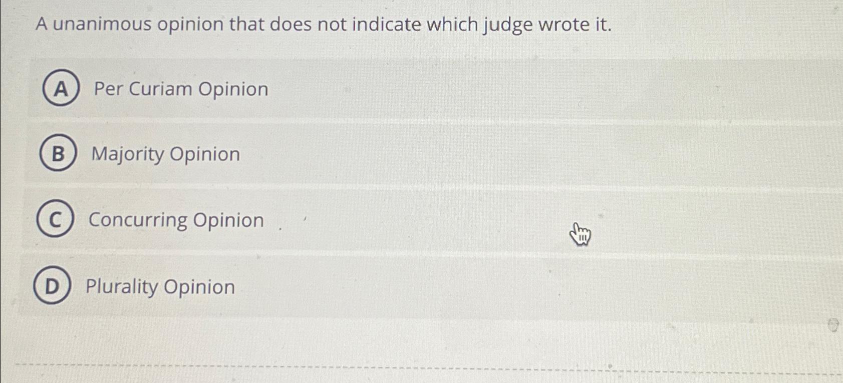 Solved A unanimous opinion that does not indicate which | Chegg.com