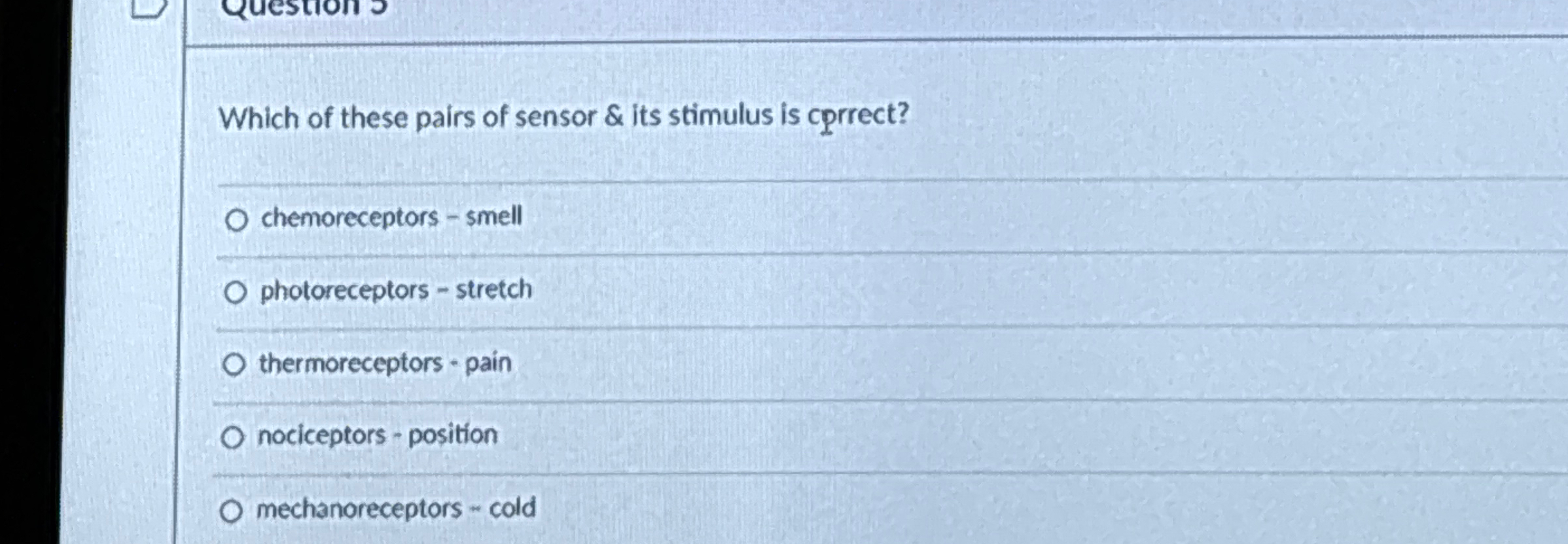 Solved Which of these pairs of sensor & its stimulus is | Chegg.com