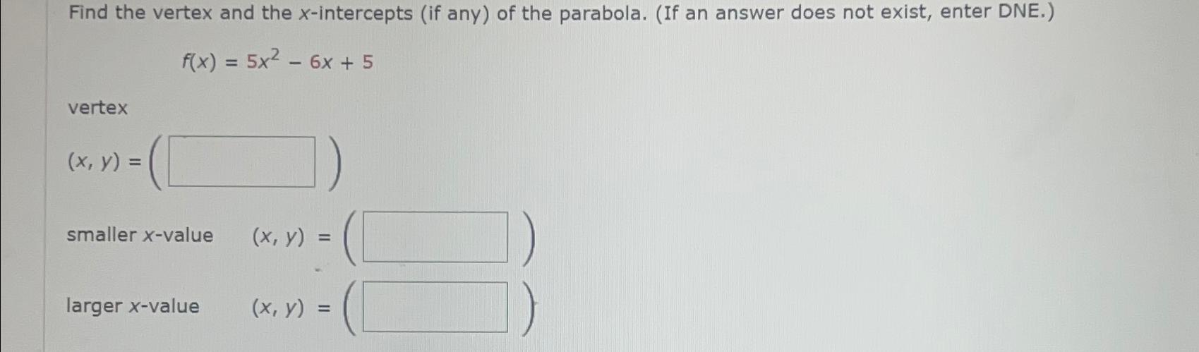 Solved Find the vertex and the x-intercepts (if any) ﻿of the | Chegg.com