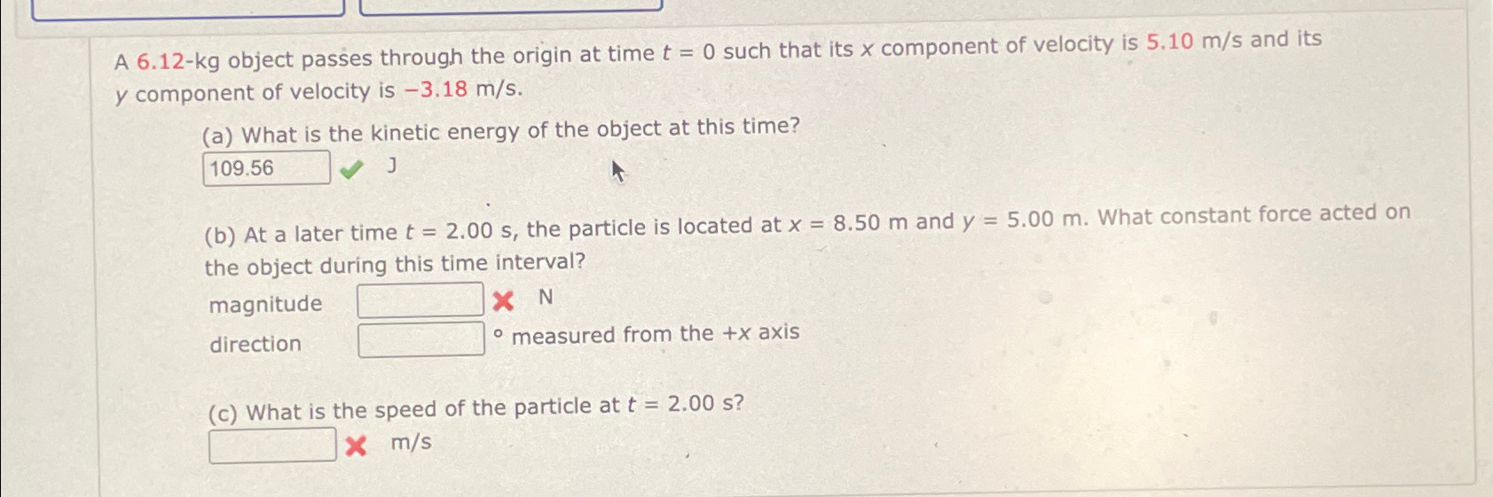 Solved A 6.12-kg ﻿object passes through the origin at time | Chegg.com