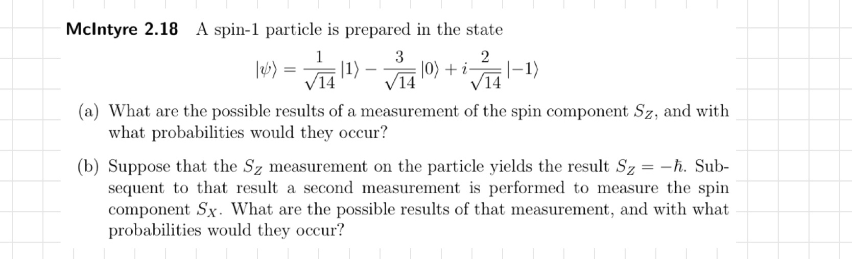 Solved McIntyre 2.18 ﻿A spin-1 ﻿particle is prepared in the | Chegg.com
