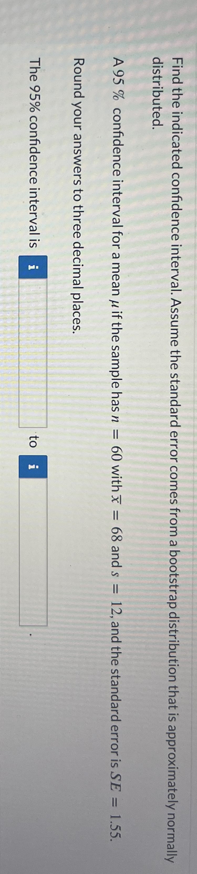 Solved Find the indicated confidence interval. Assume the | Chegg.com