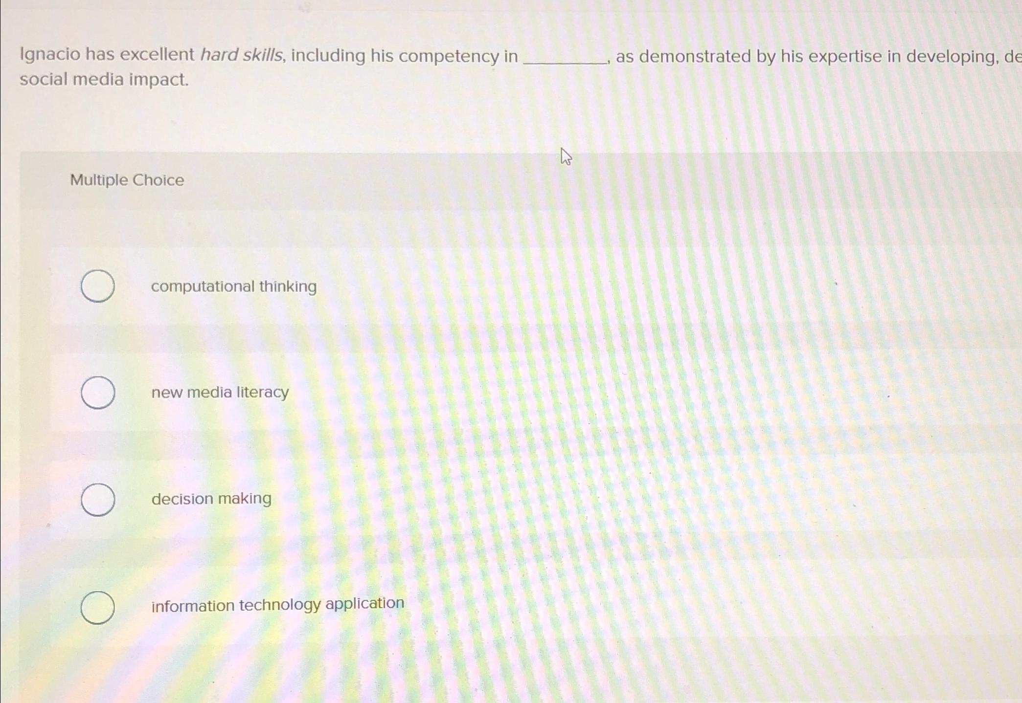 Solved Ignacio has excellent hard skills, including his | Chegg.com