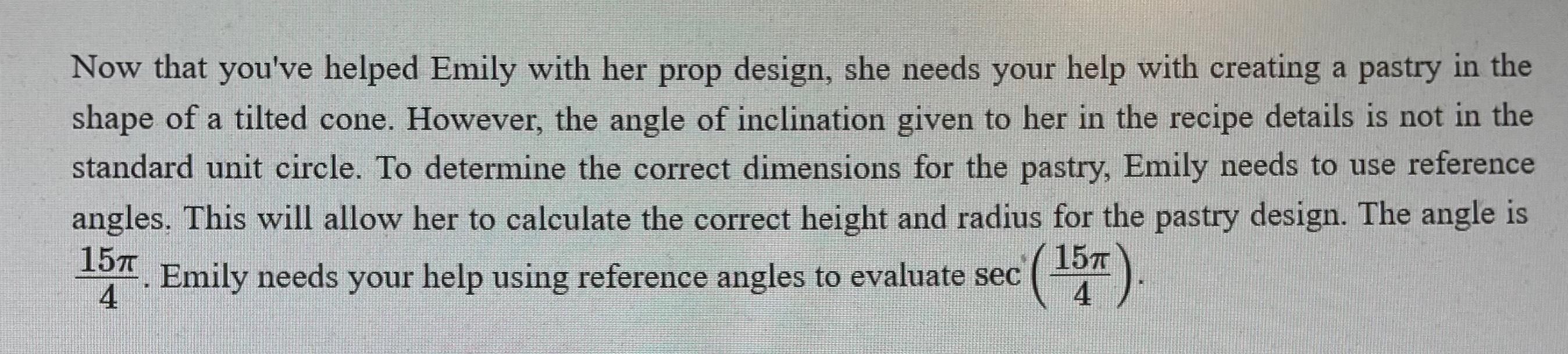 Solved Now that you've helped Emily with her prop design, | Chegg.com
