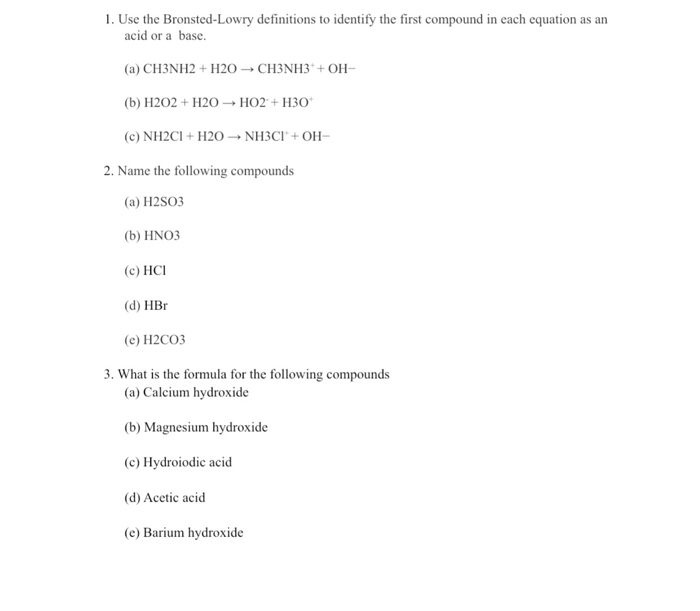 Solved 1. Use the Bronsted-Lowry definitions to identify the | Chegg.com