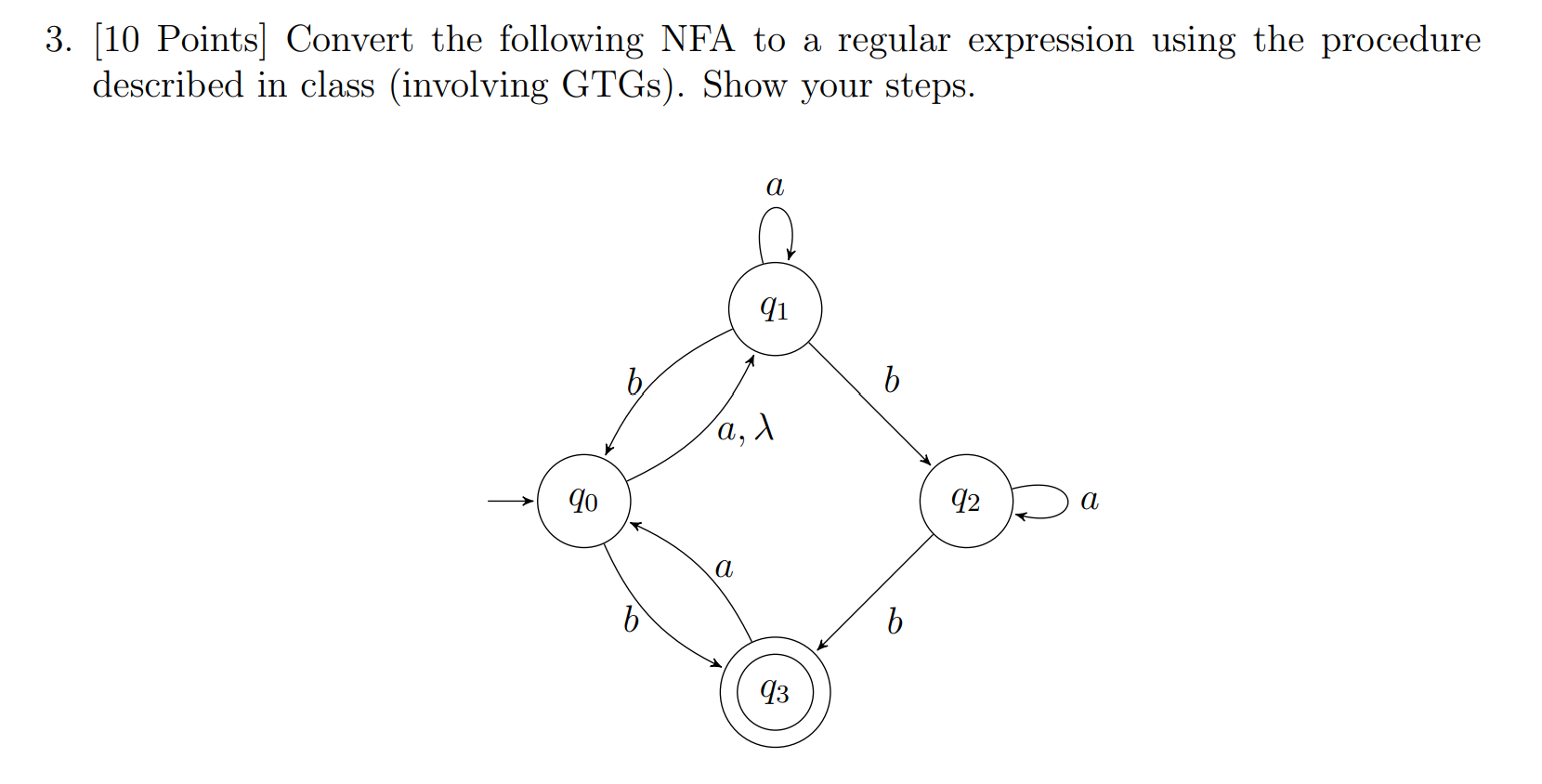 Solved 3. [10 ﻿Points] ﻿Convert the following NFA to a | Chegg.com
