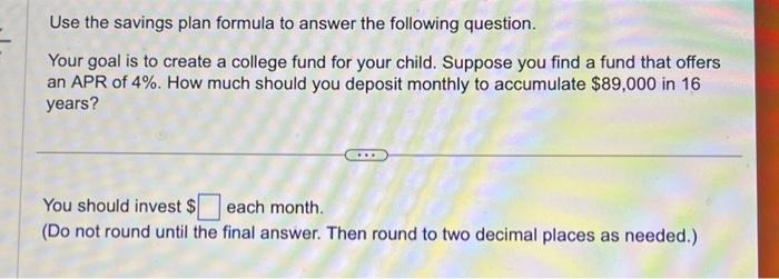 Solved Use the savings plan formula to answer the following | Chegg.com