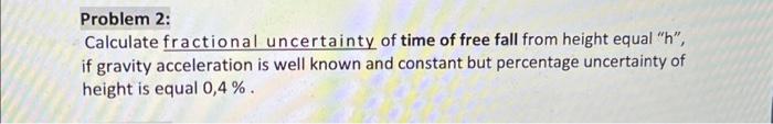 Solved Problem 2: Calculate fractional uncertainty of time | Chegg.com