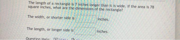 Solved The length of a rectangle is 7 inches longer than it | Chegg.com