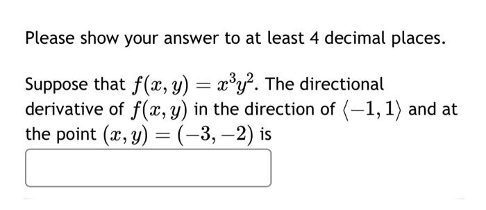 Solved Please show your answer to at least 4 decimal places. | Chegg.com