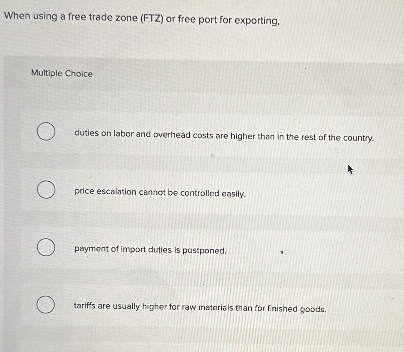 High Quality SOLUTION When using a free trade zone (FTZ) ﻿or free port for | Chegg.com
