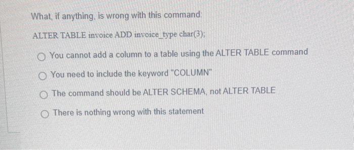 Solved What, if anything, is wrong with this command: ALTER | Chegg.com