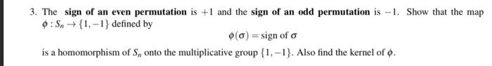 Solved 3. The sign of an even permutation is +1 and the sign | Chegg.com