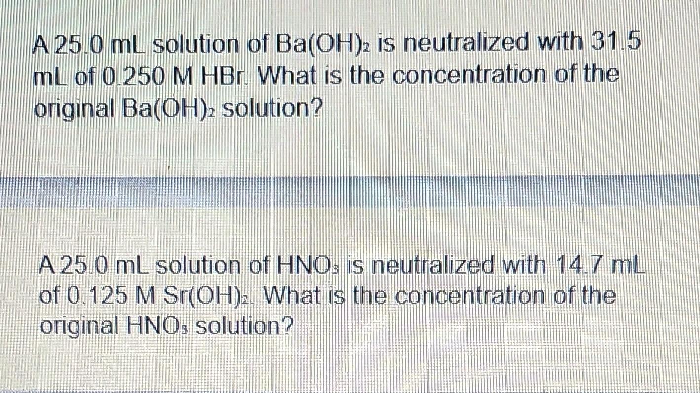 Solved A 25.0 mL solution of Ba(OH)2 is neutralized with | Chegg.com