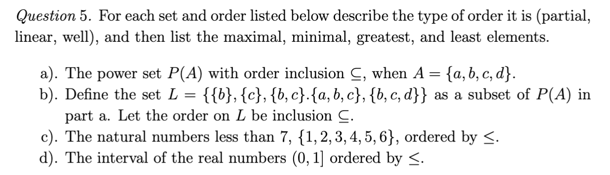 Solved Question 5. ﻿For each set and order listed below | Chegg.com