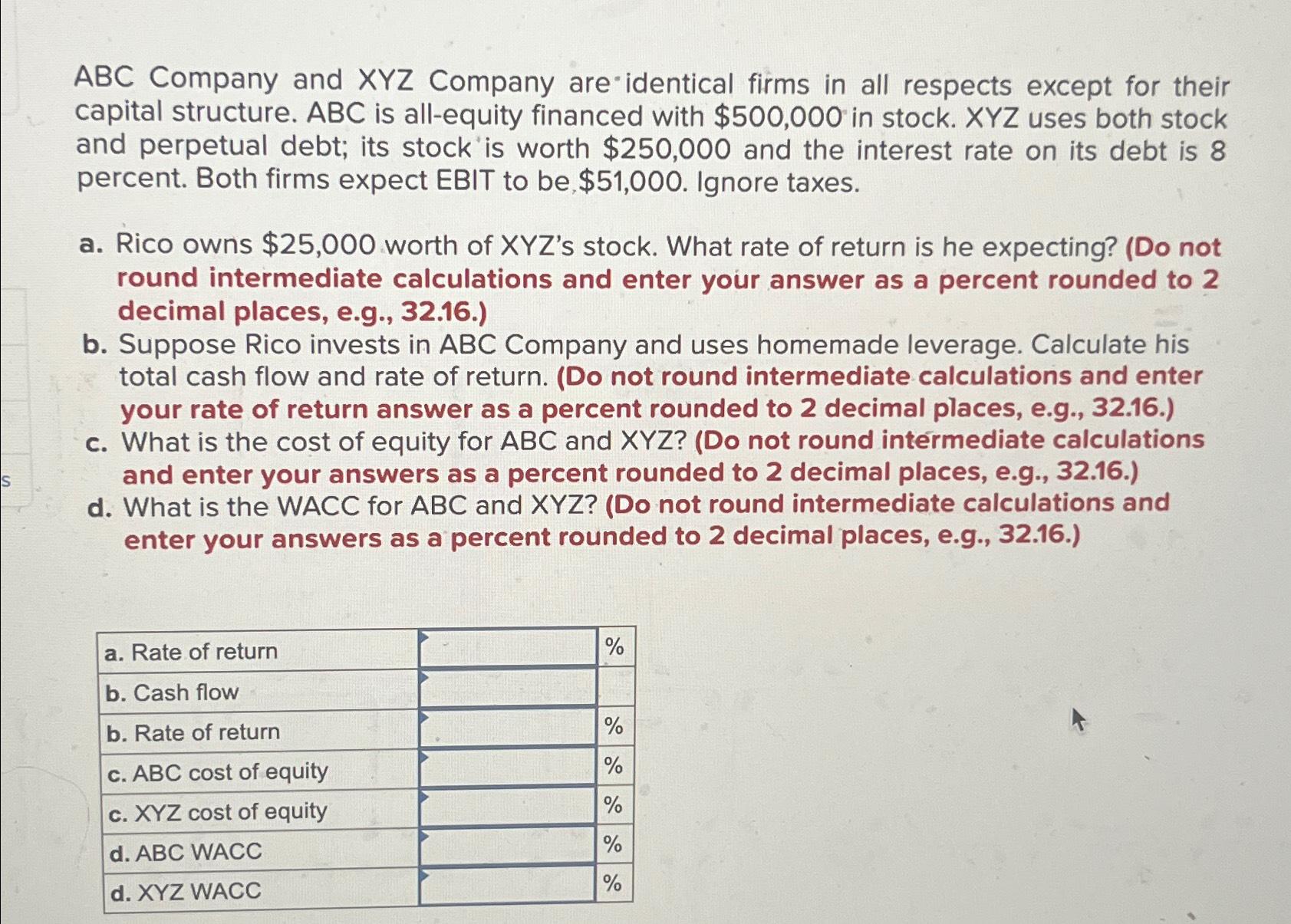 Solved ABC Company and xYZ ﻿Company are-identical firms in | Chegg.com
