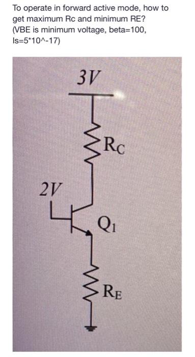 Solved To operate in forward active mode, how to get maximum | Chegg.com
