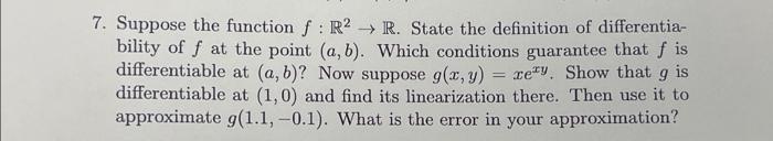 Solved 7. Suppose the function f : R2 →→ R. State the | Chegg.com