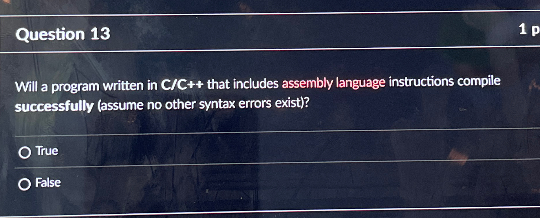 Solved Question 13Will a program written in C or C++ ﻿that | Chegg.com