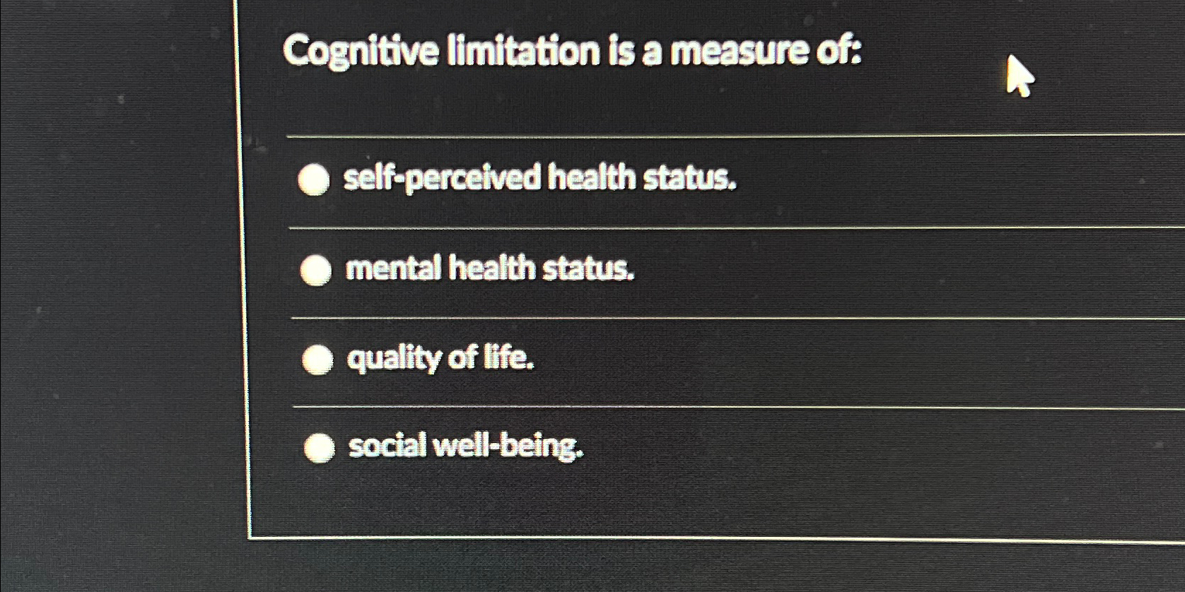 Solved Cognitive limitation is a measure of:self-perceived | Chegg.com