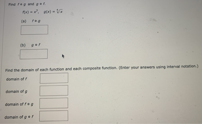Solved Find fog and gof. f(x) = x?, g(x) = x (a) fog (b) gof | Chegg.com