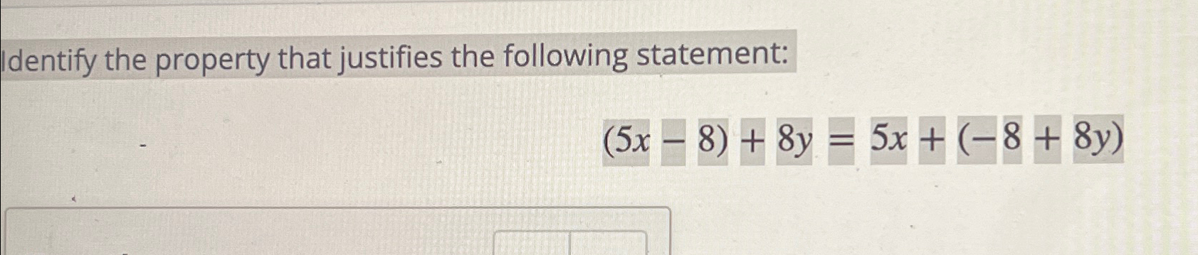 Solved Identify the property that justifies the following | Chegg.com