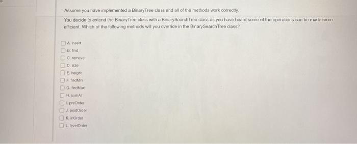 Solved Assume you have implemented a Binary Tree class and | Chegg.com