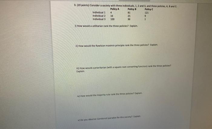 Solved 3. (20 points) Consider a society with three | Chegg.com