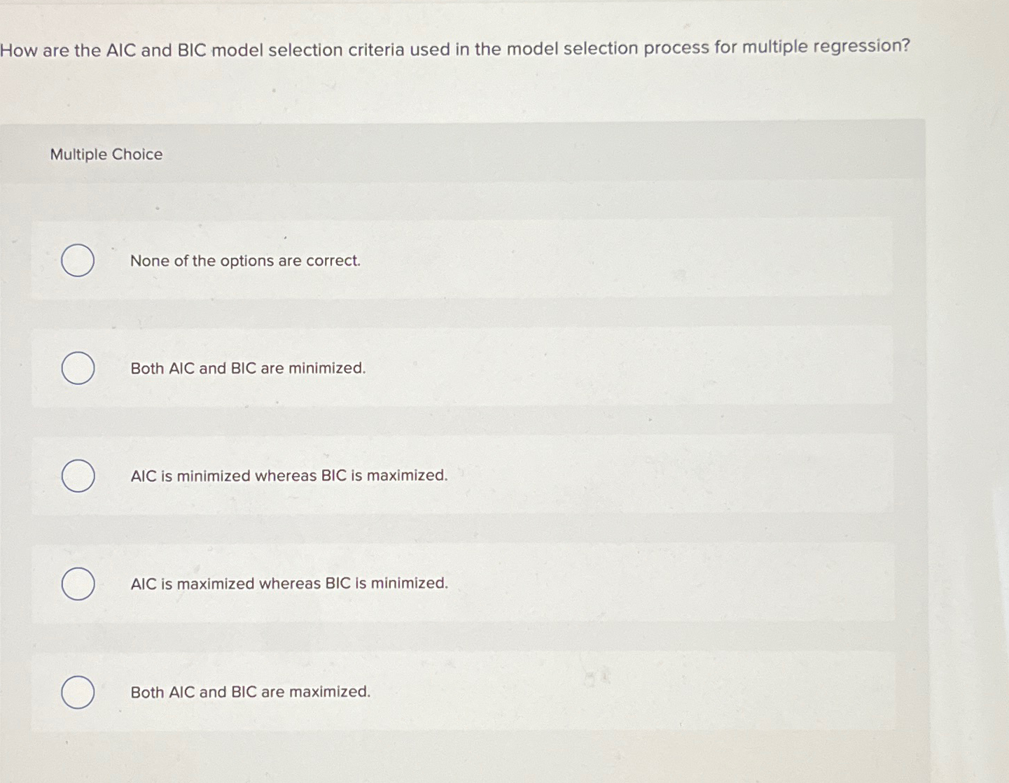 Solved How are the AIC and BIC model selection criteria used | Chegg.com