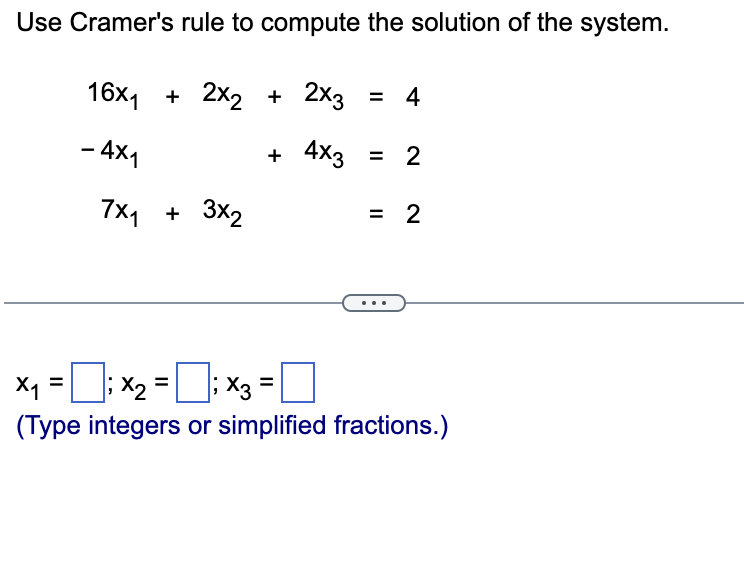 Solved Use Cramer's rule to compute the solution of the | Chegg.com