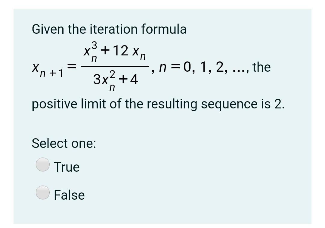 Solved Given the iteration formula 3 in n=0, 1, 2, ..., the | Chegg.com